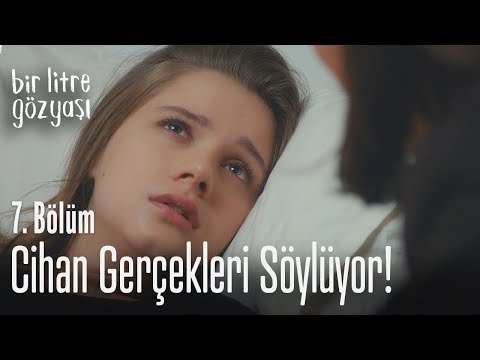Cihan gerçekleri söylüyor! - Bir Litre Gözyaşı 7. Bölüm
