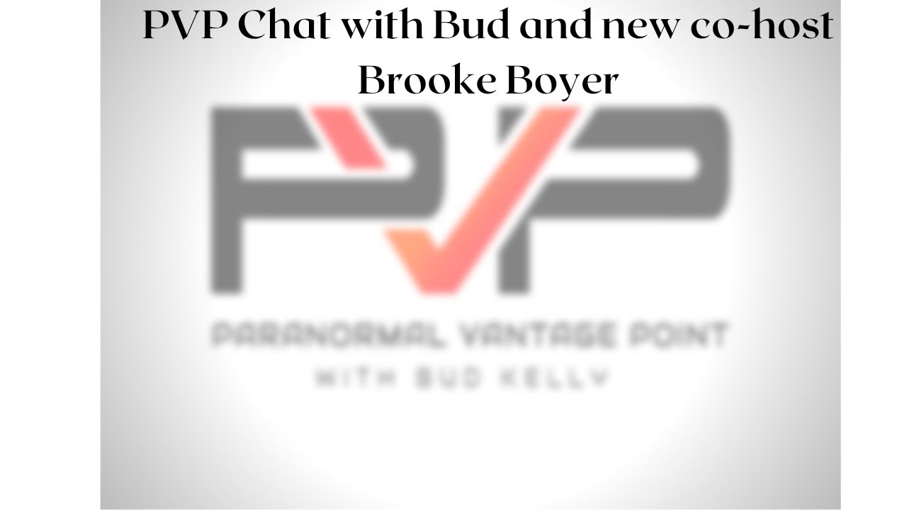 PVP Chat with Bud and new co-host Brooke Boyer !!!! - YouTube