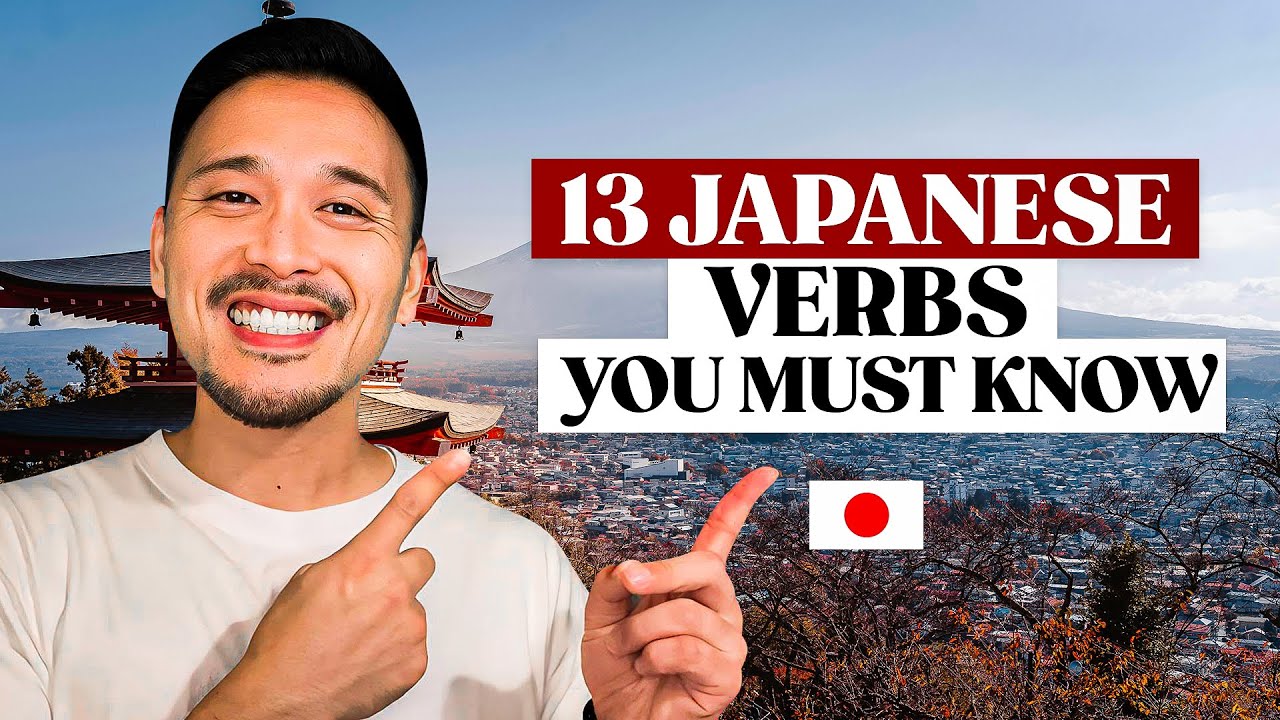 13 Japanese Verbs You Must Know | Learn Japanese For Beginners - YouTube