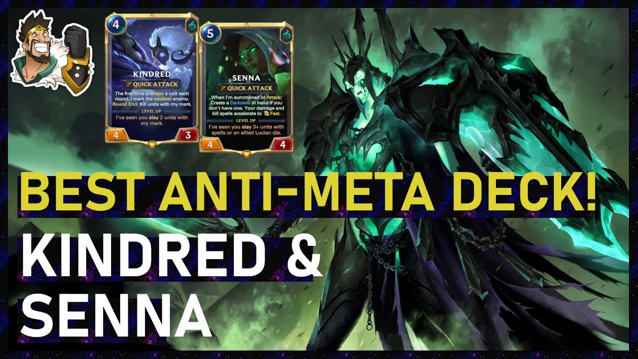 LoR | Anti-Meta! Kindred And Senna Counter The Meta!? Deck Guide and ...
