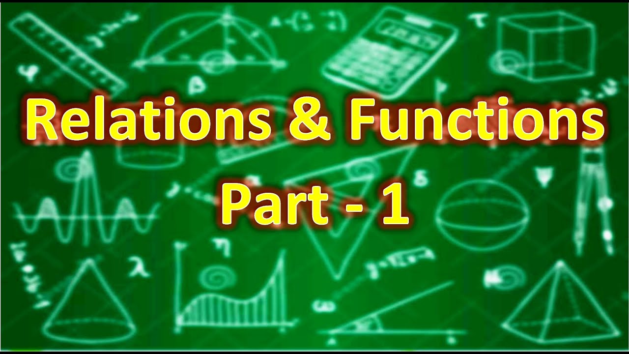 Class 11 Relations And Functions Part 1 Youtube