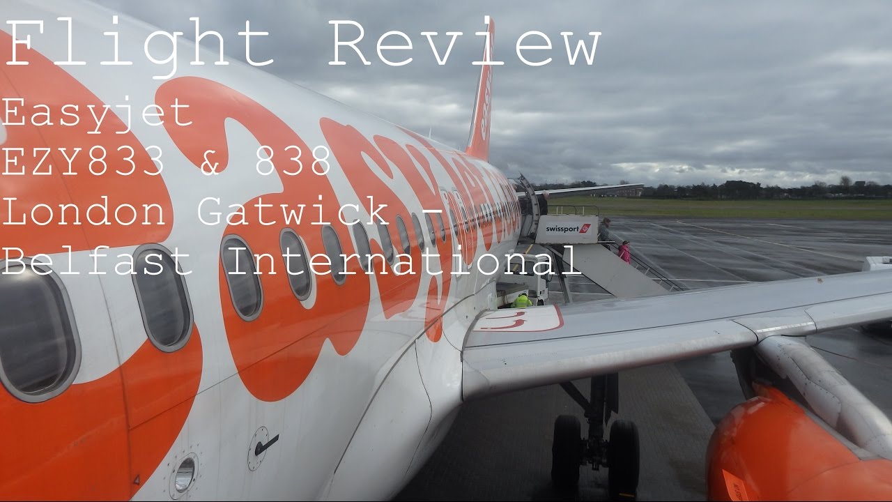 Flight Review: Easyjet | EZY833/EZY838 | A319/20 | London Gatwick ...