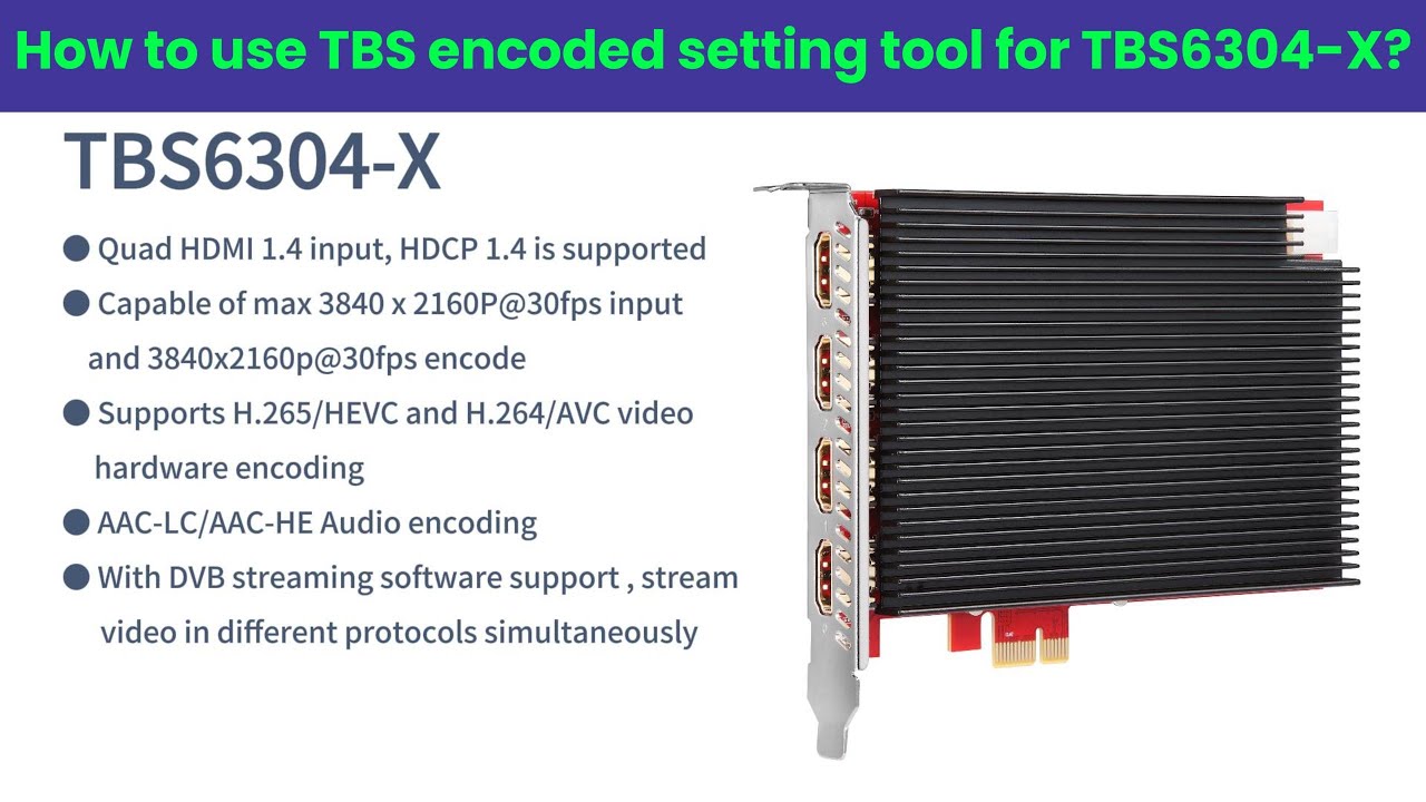 How to use TBS encoded setting tool for TBS6304-X? - YouTube
