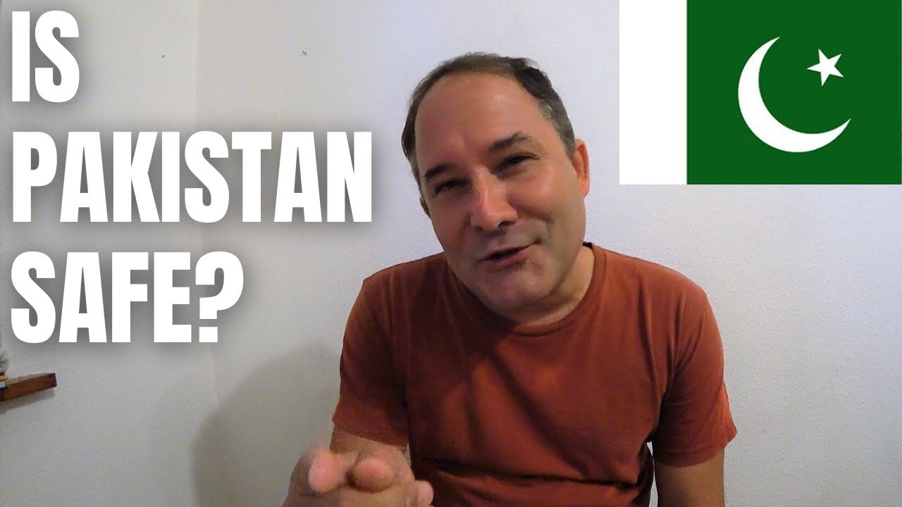 IS PAKISTAN A SAFE COUNTRY YouTube is-pakistan-a-safe-country-youtube
