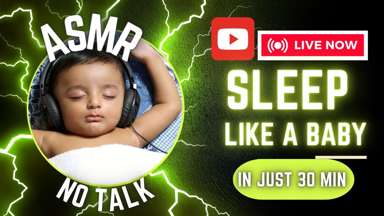 Asmr Sleep like a baby in 30 minutes | ASMR FOR DEEP SLEEP & RELAXATION ...