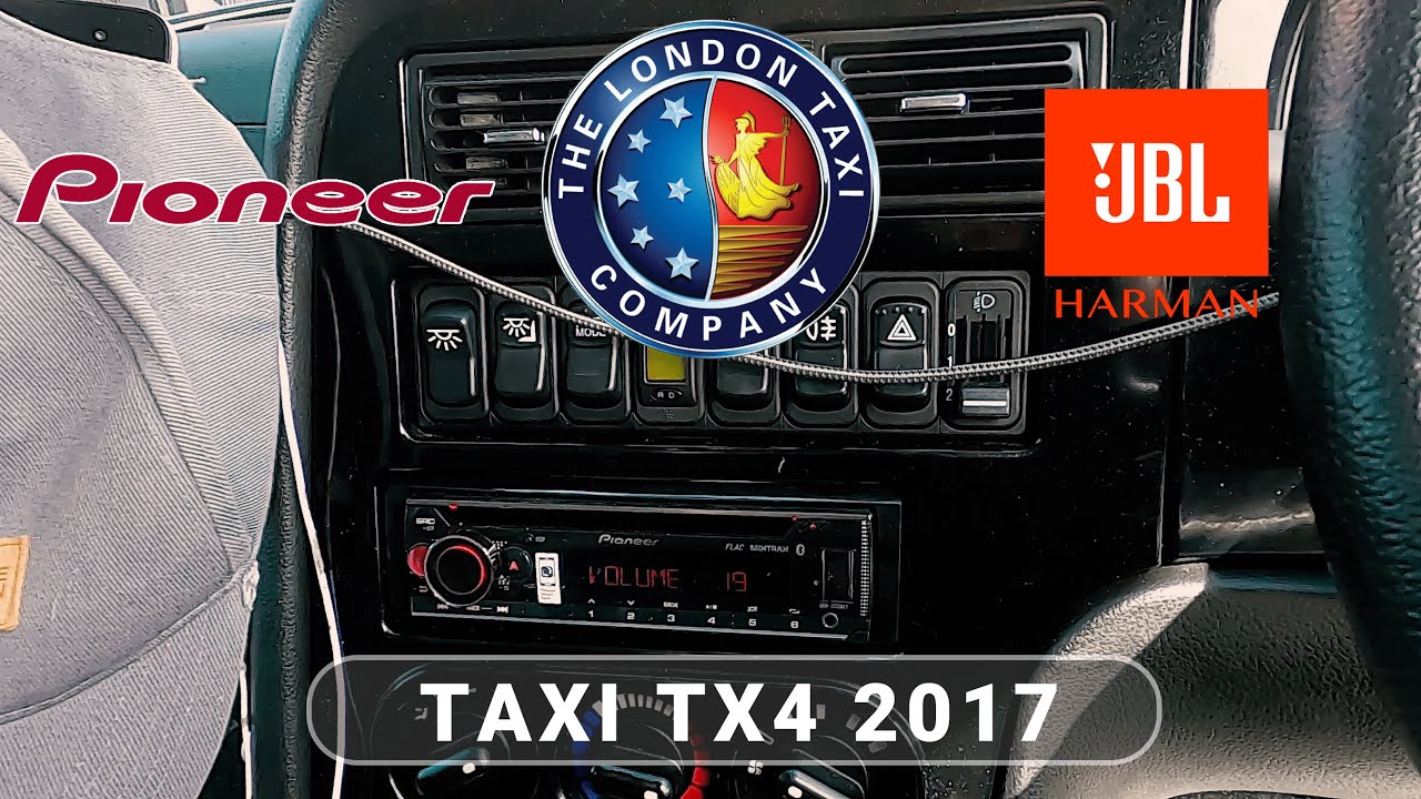 Taxi TX4 Euro 6 2017 Installed with Pioneer Stereo and JBL speakers ...