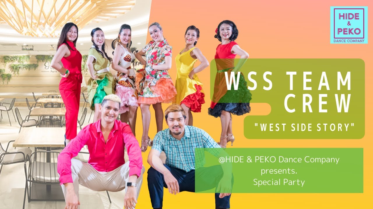 WSS Team Crew "West Side Story" @ HIDE & PEKO Dance Company Special ...