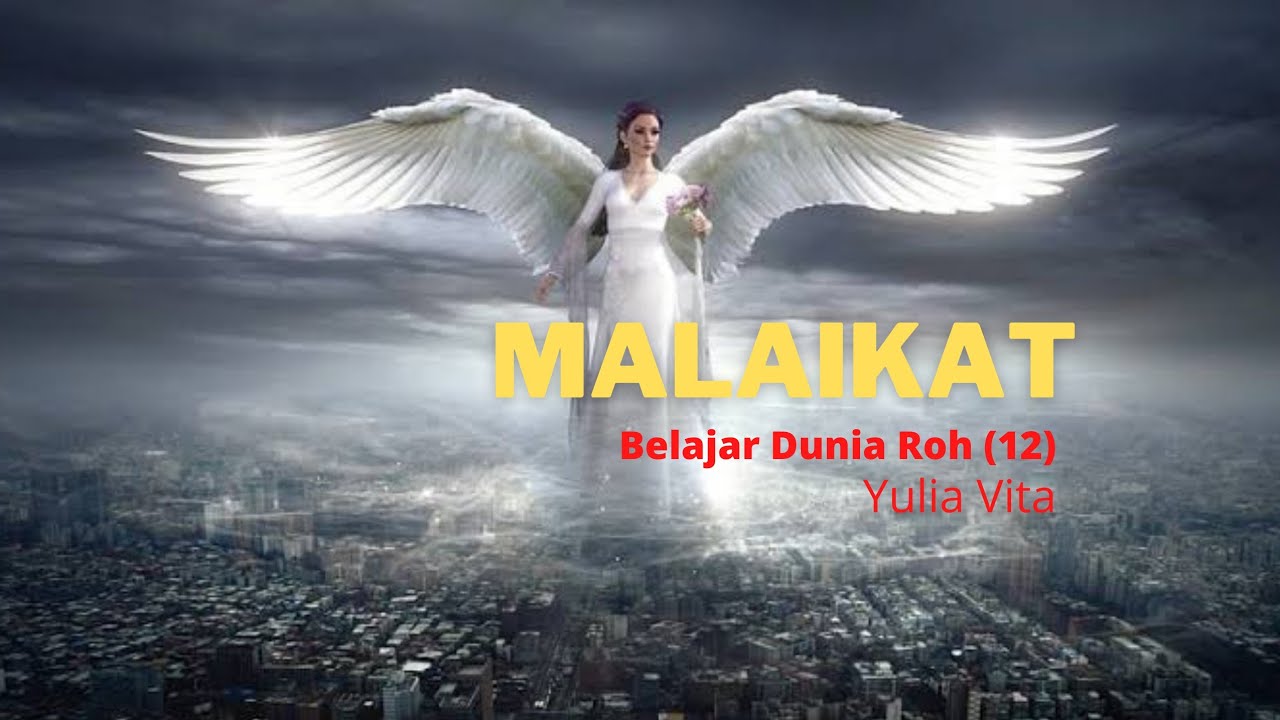 Malaikat Tuhan Yesus Kristus🔴 | Belajar Dunia Roh (bagian ke 12 ...