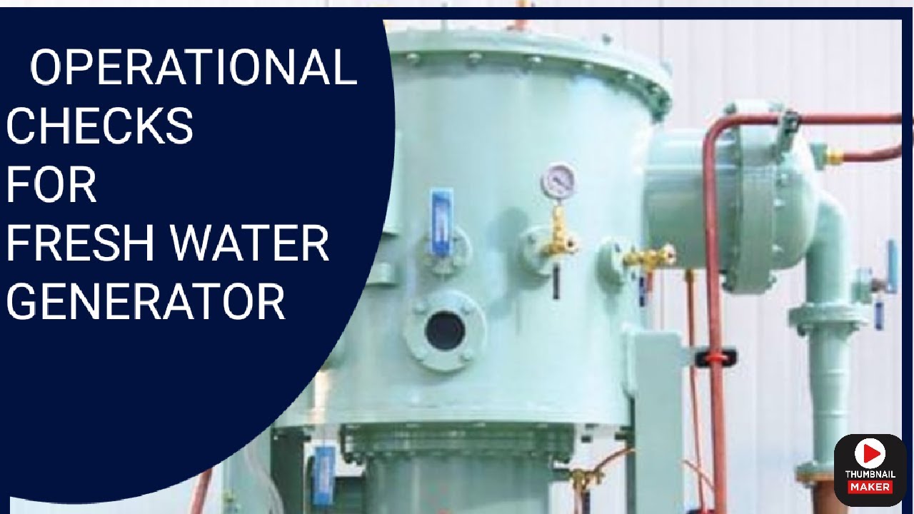 what to check... Operational check of fresh water generator - YouTube