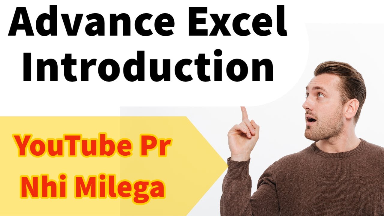 Advance Excel introduction - YouTube