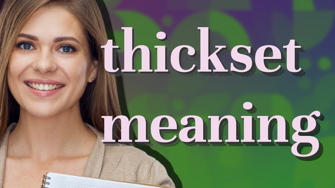 Thickset | meaning of Thickset - YouTube