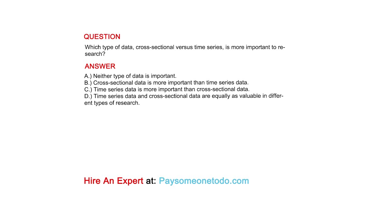 Which type of data, cross-sectional versus time series, is more ...