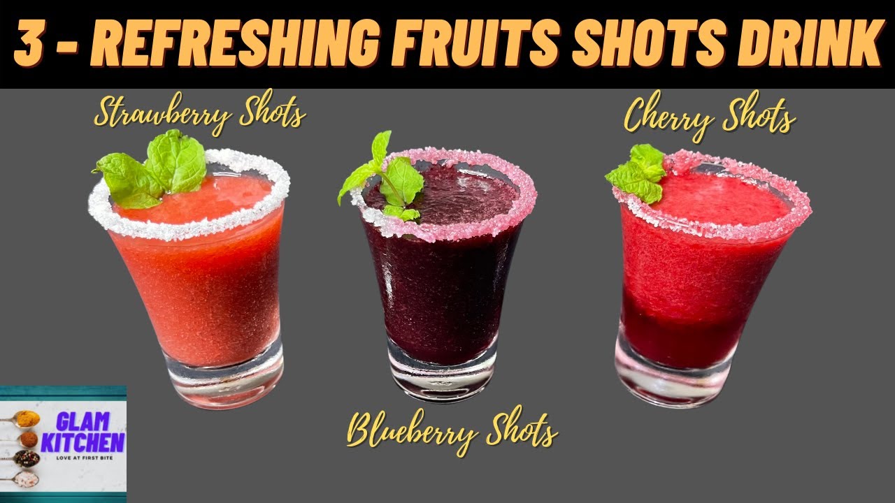 Fruit Shots | 3 Refreshing Fruit Shots | Cold Summer Drinks ...