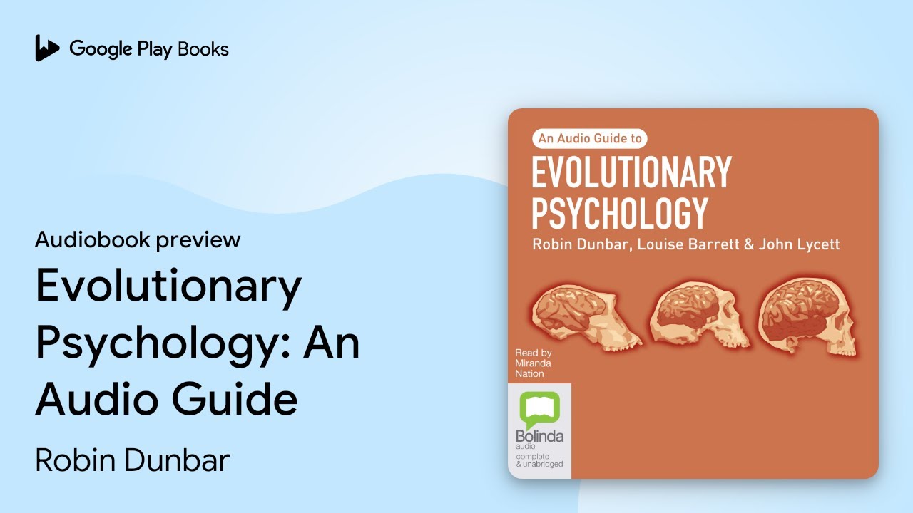 Evolutionary Psychology: An Audio Guide by Robin Dunbar · Audiobook ...