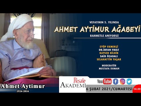AHMET AYTİMUR AĞABEY Vefatının 5. Yılında Rahmetle Anıyoruz