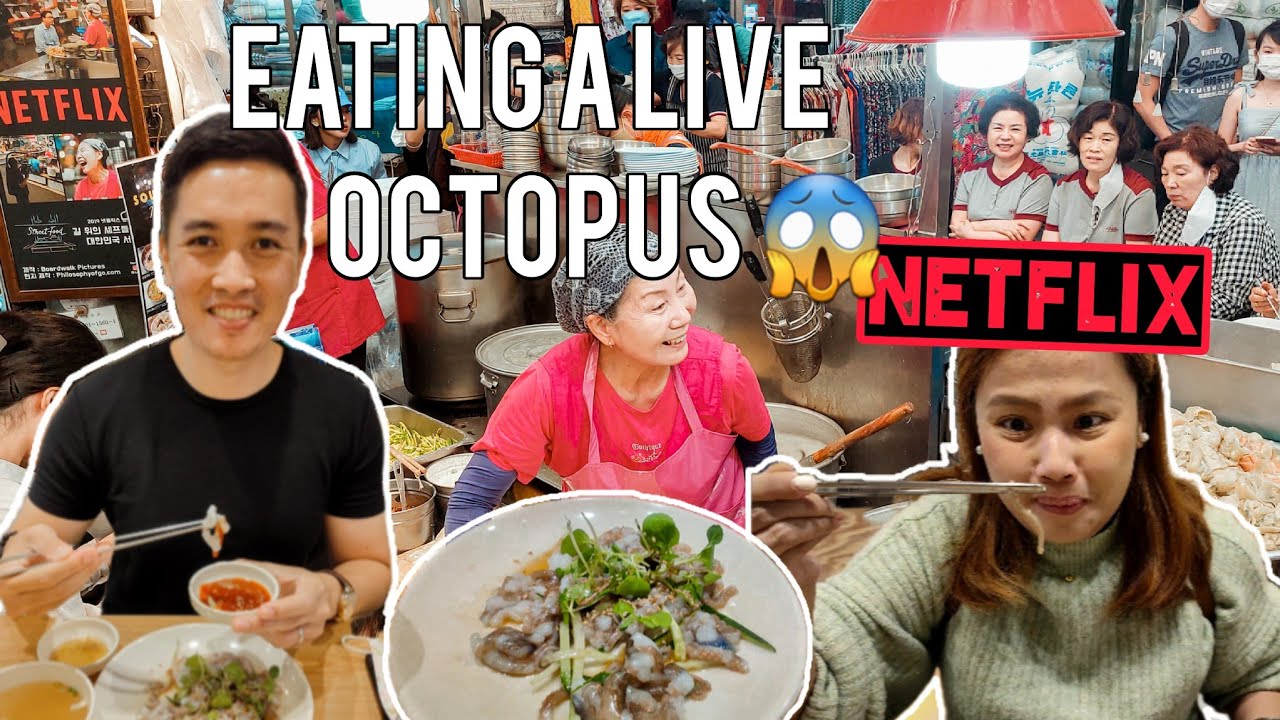 EATING LIVE OCTOPUS IN GWANGJANG MARKET + MEETING NETFLIX STREET FOOD ...