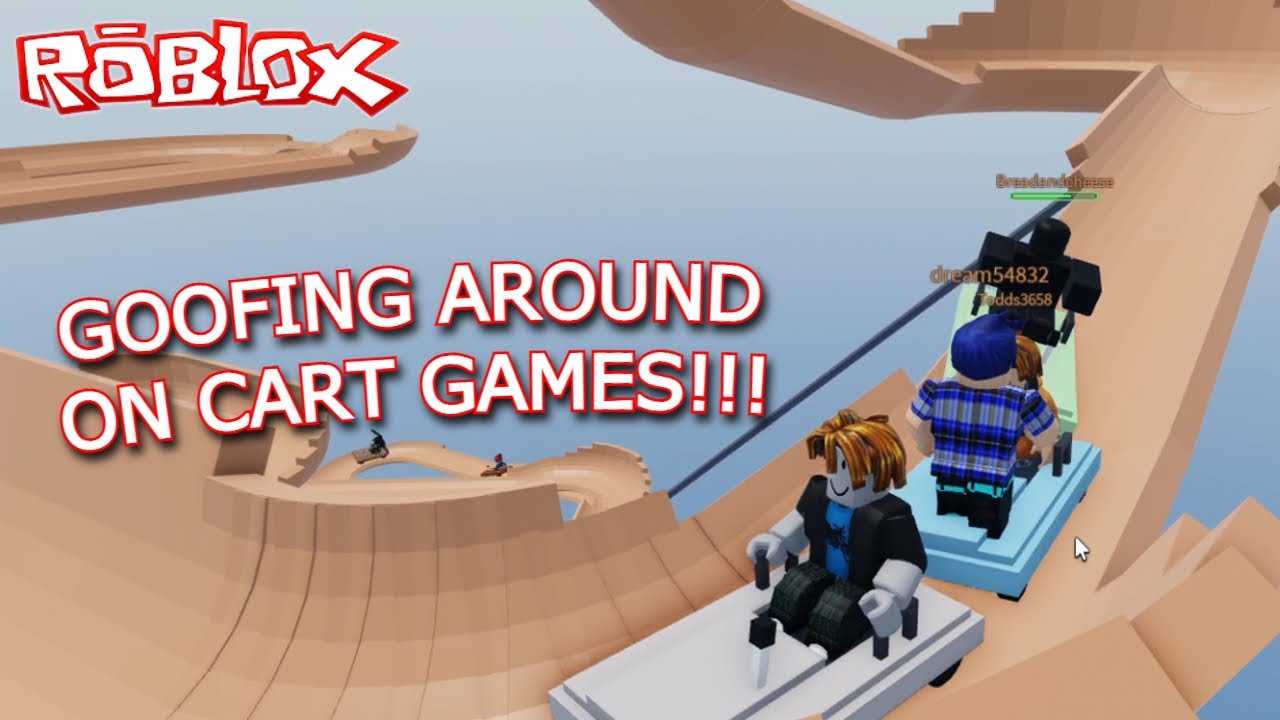 GOOFING AROUND IN CART RIDE GAMES!!! - YouTube