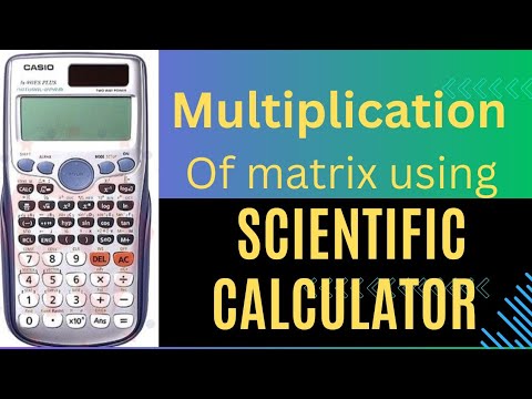Multiplication of 2 matrix using calculator | calculator skills | how ...