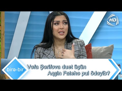 Vəfa Şərifova duet üçün Aqşin Fatehə pul ödəyib? (Birə-Bir)