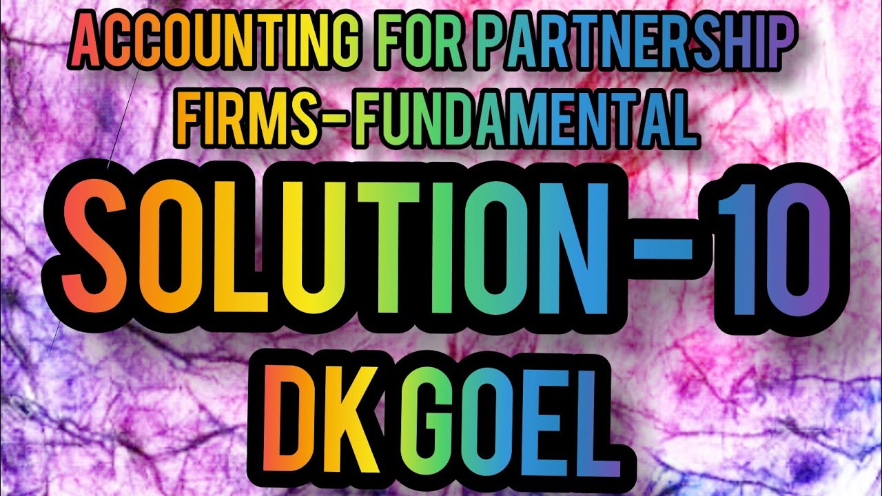 Accounting for Partnership Firms-fundamentals || Question-10 || Class ...