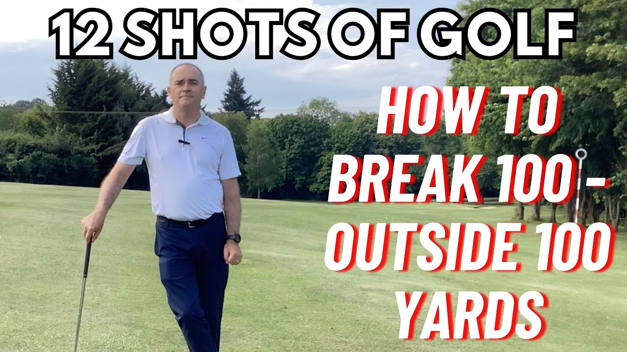 12 Shots of Golf - How To Break 100 (Part 2 - Outside 100 Yards) - YouTube