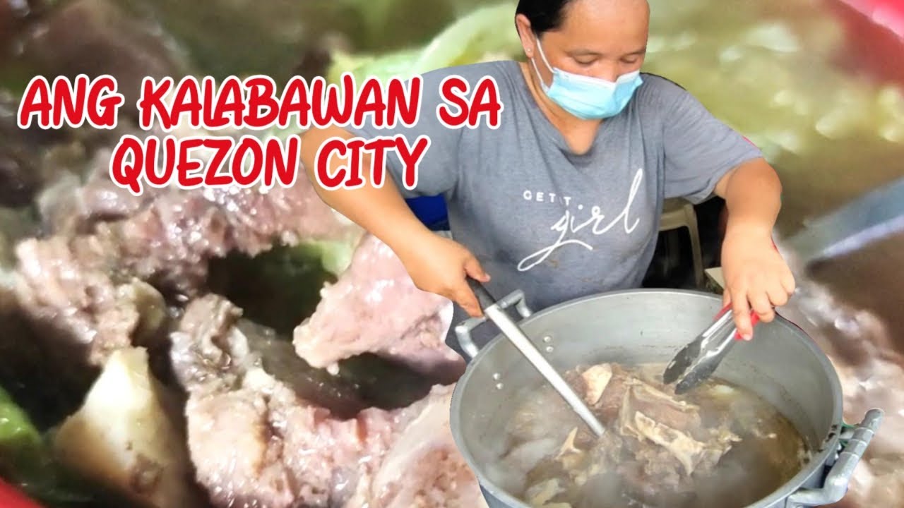 ANG LEGENDARY KALABAWAN SA QC | NILAGANG KALABAW at SINIGANG NA ULO-ULO ...