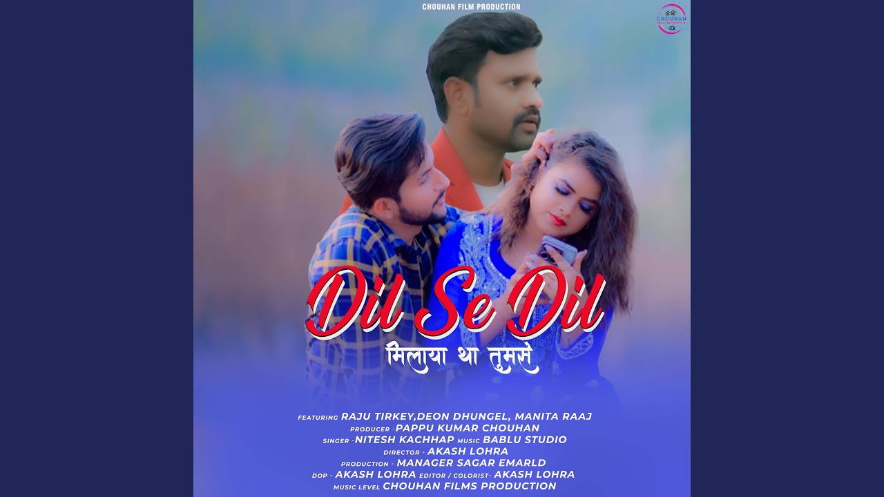 Dil Se Dil Melaya Tha Tumse (feat. RAJU TIRKEY, Deon Dhunge, MANITA RAJ ...