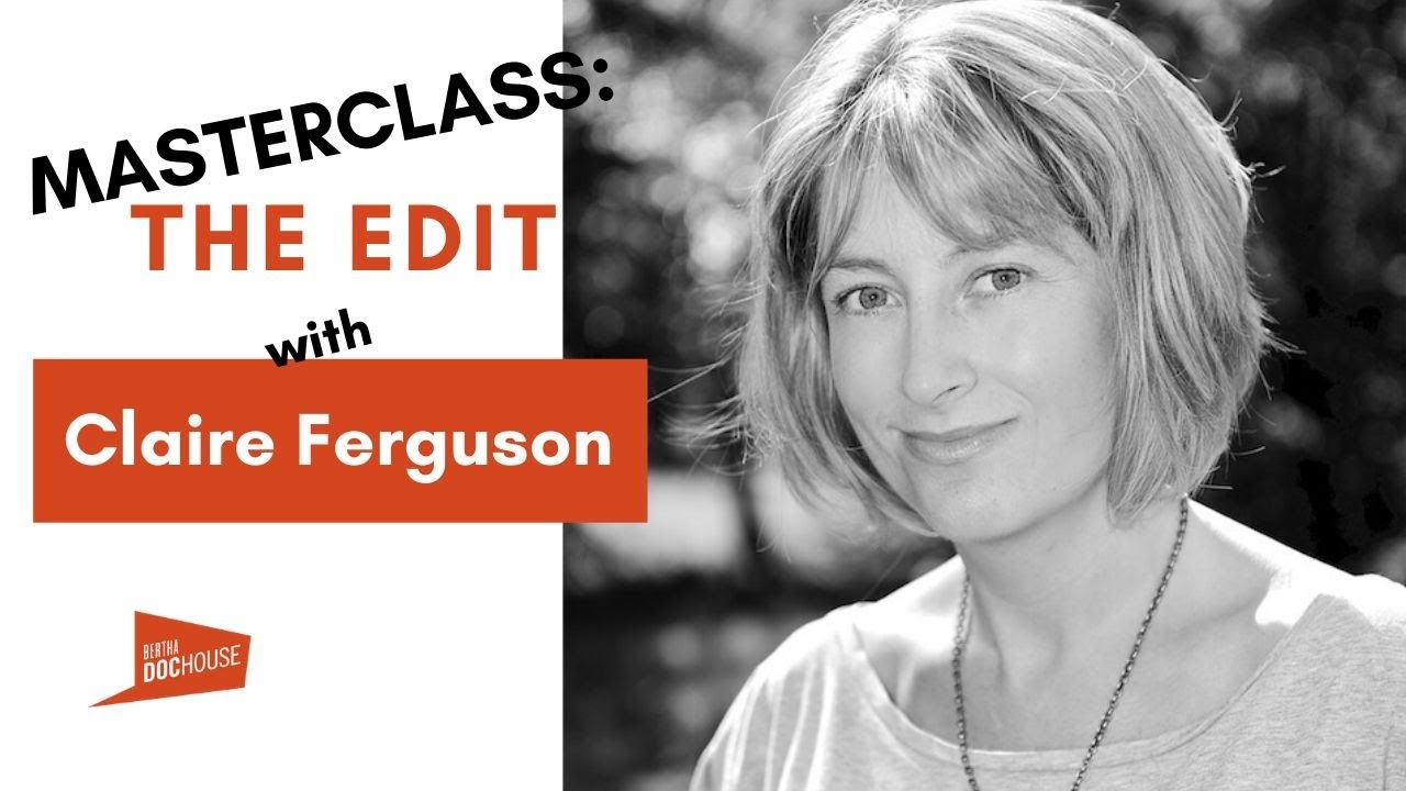 Editing Masterclass with Claire Ferguson - YouTube