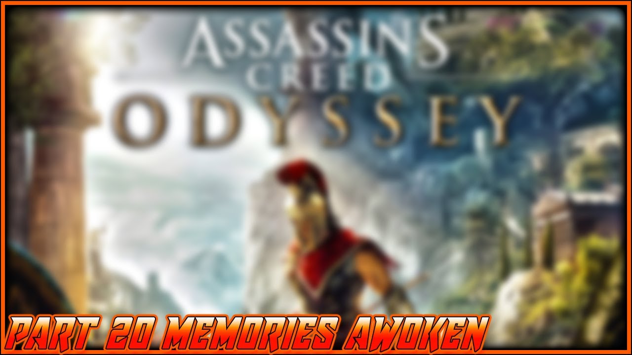 Assassins Creed Odyssey Walkthrough Gameplay Part 20 Memories Awoken