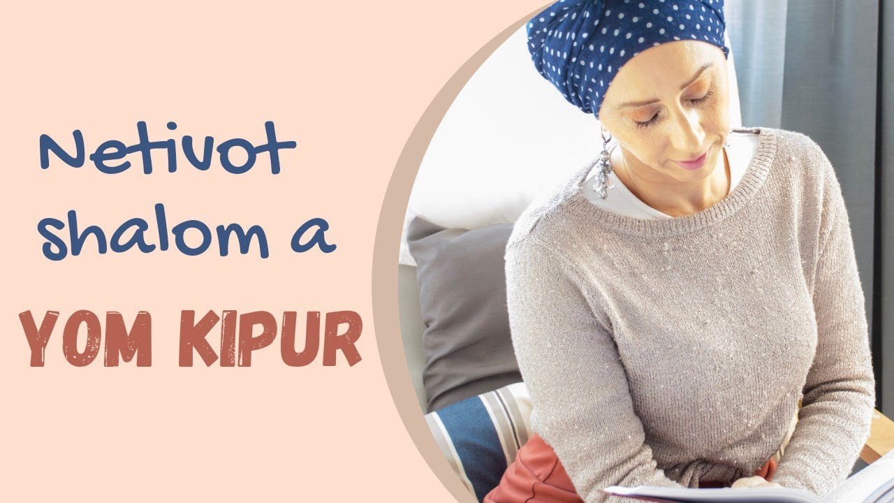 Netivot Shalom a Yom Kipur - YouTube