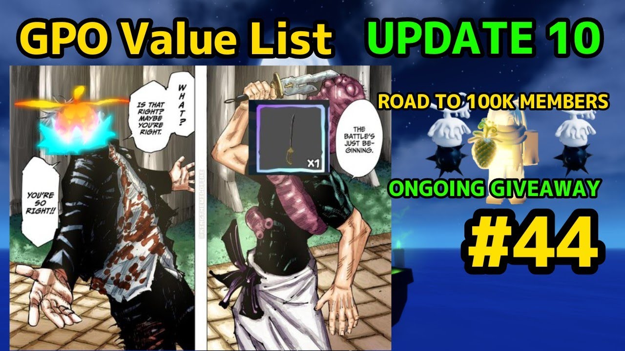 NEW GPO VALUE LIST UPDATE 10 #44 TORI VS ACE + 100k members GIVEAWAY ...