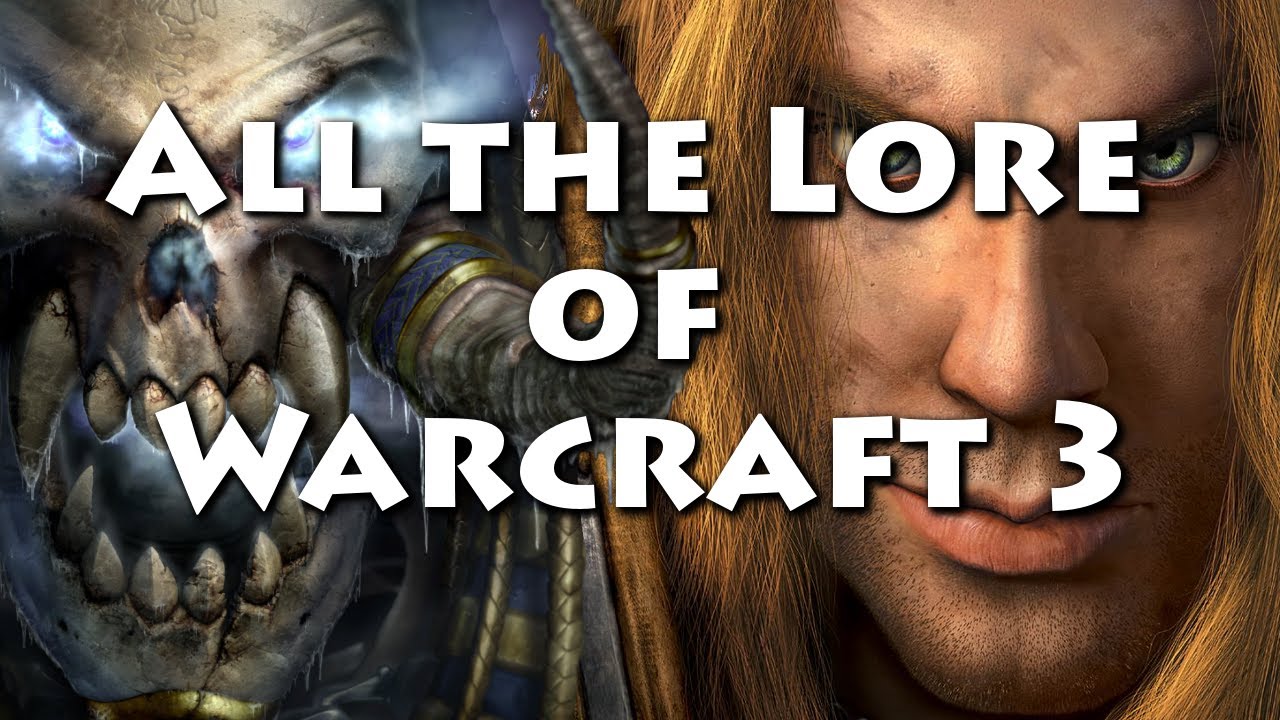 Lore Recap: All the Lore of Warcraft 3 - YouTube
