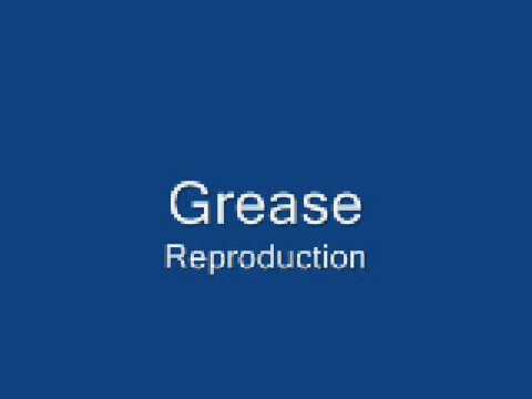 Grease - Reproduction - YouTube