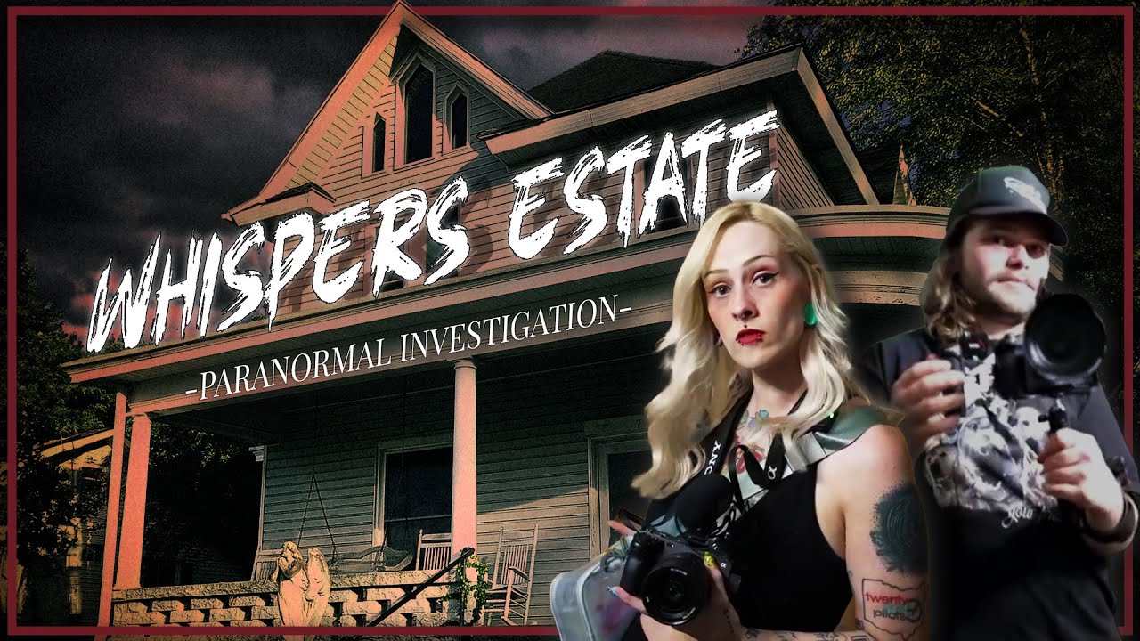 Whispers Estate - Live Paranormal Investigation - YouTube