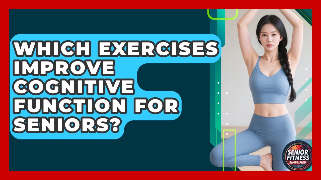 Which Exercises Improve Cognitive Function For Seniors? - Senior ...