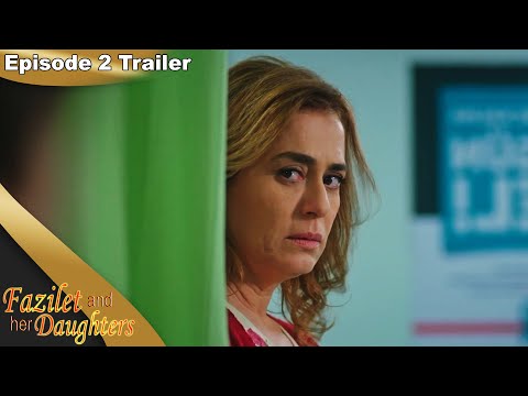 Fazilet and Her Daughters - Episode 2 Trailer | Fazilet Hanim ve Kizlari