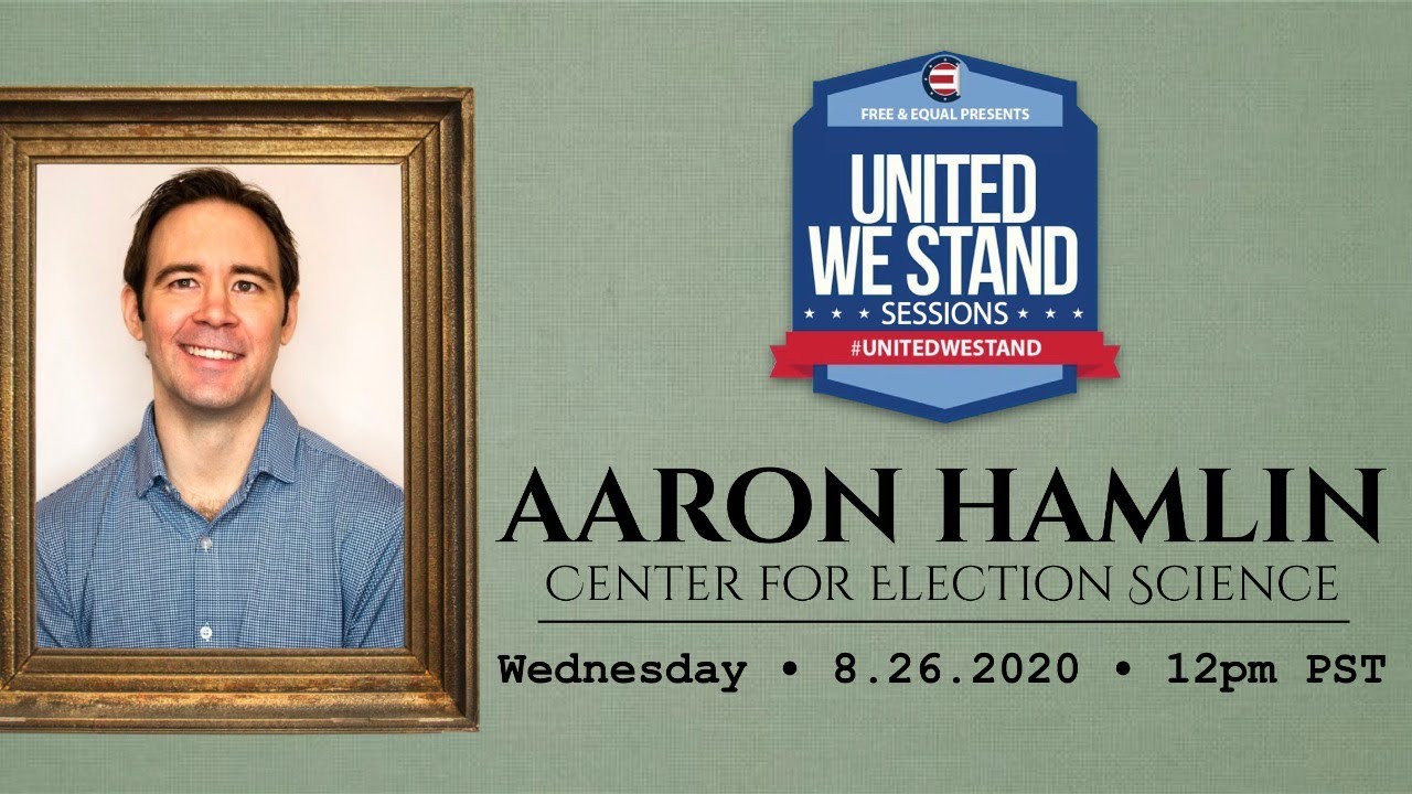 United We Stand Sessions - Aaron Hamlin of The Center for Election Science - YouTube