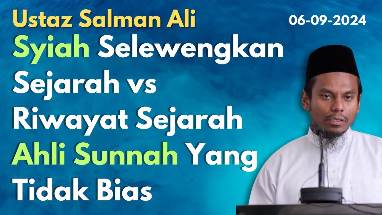 Ust Salman Ali: Syiah Selewengkan Sejarah vs Riwayat Sejarah Ahli ...