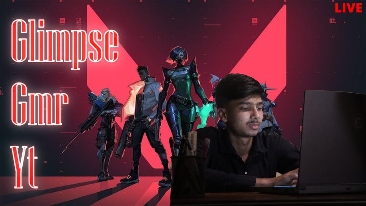 🔥 Telugu VALORANT Live Stream | Epic Gameplay with Glimpse GMR YT - YouTube