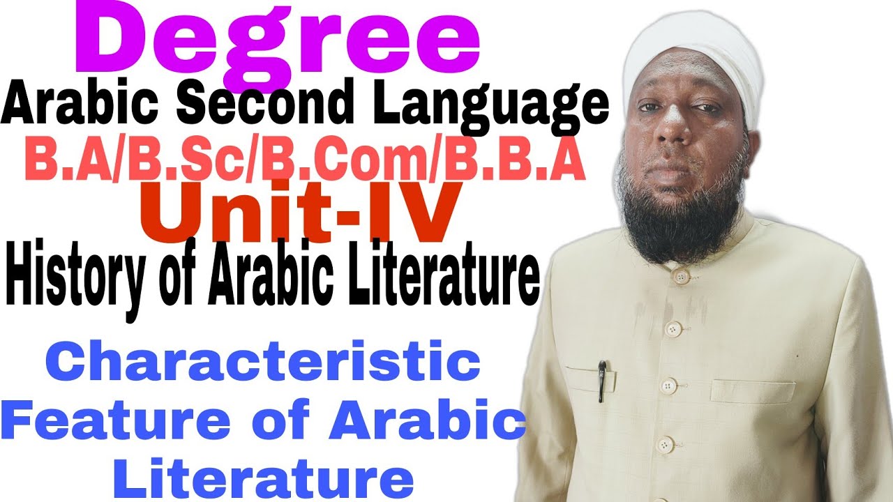 Degree Arabic Second Language B.A/B.Sc/B.Com/B.B.A l History Of Arabic Literature Characteristic ...