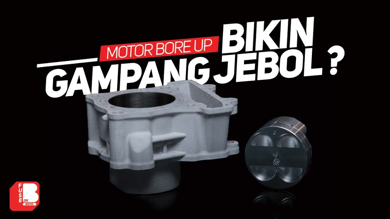 Kenapa Motor Bore Up Gampang Jebol ??? Atau Rusak ?? - YouTube