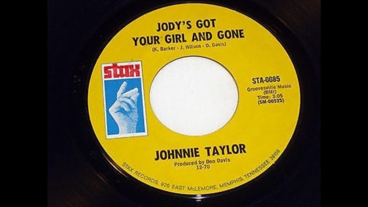 Johnnie Taylor Jody's Got Your Girl And Gone, and Love Bones - YouTube