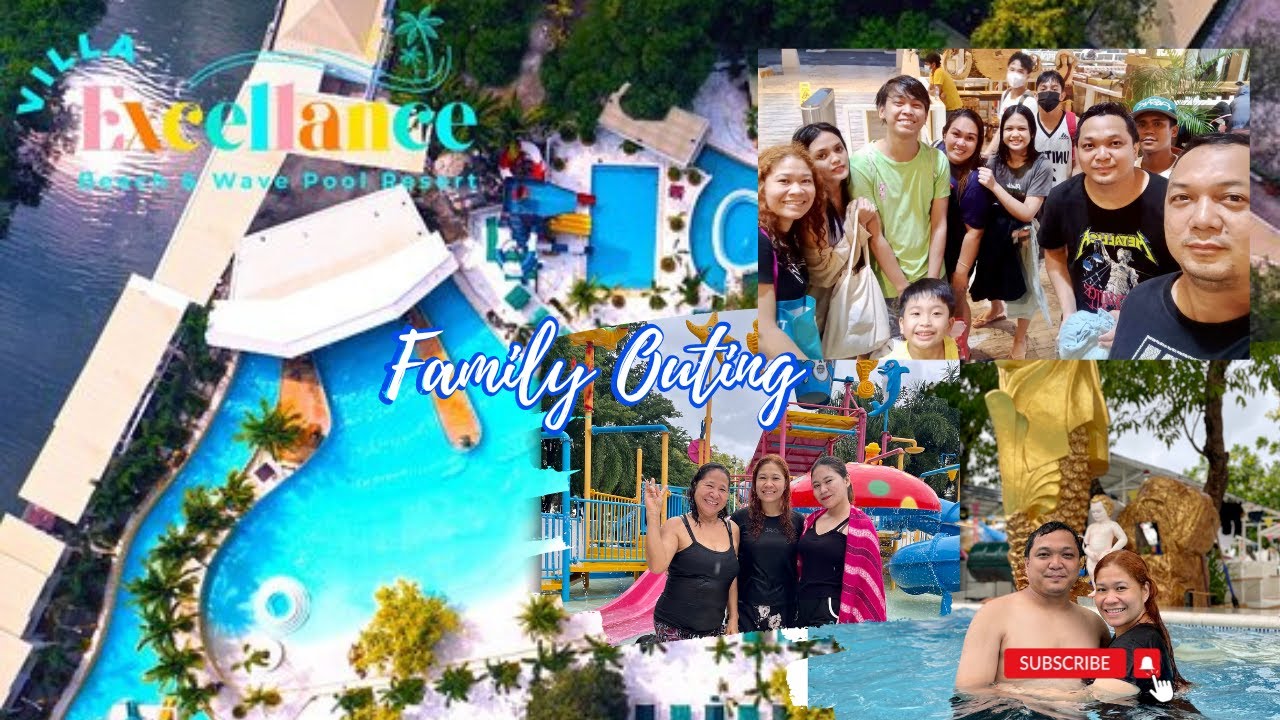 VILLA EXCELLANCE BEACH AND WAVE POOL RESORT | FAMILY OUTING - YouTube
