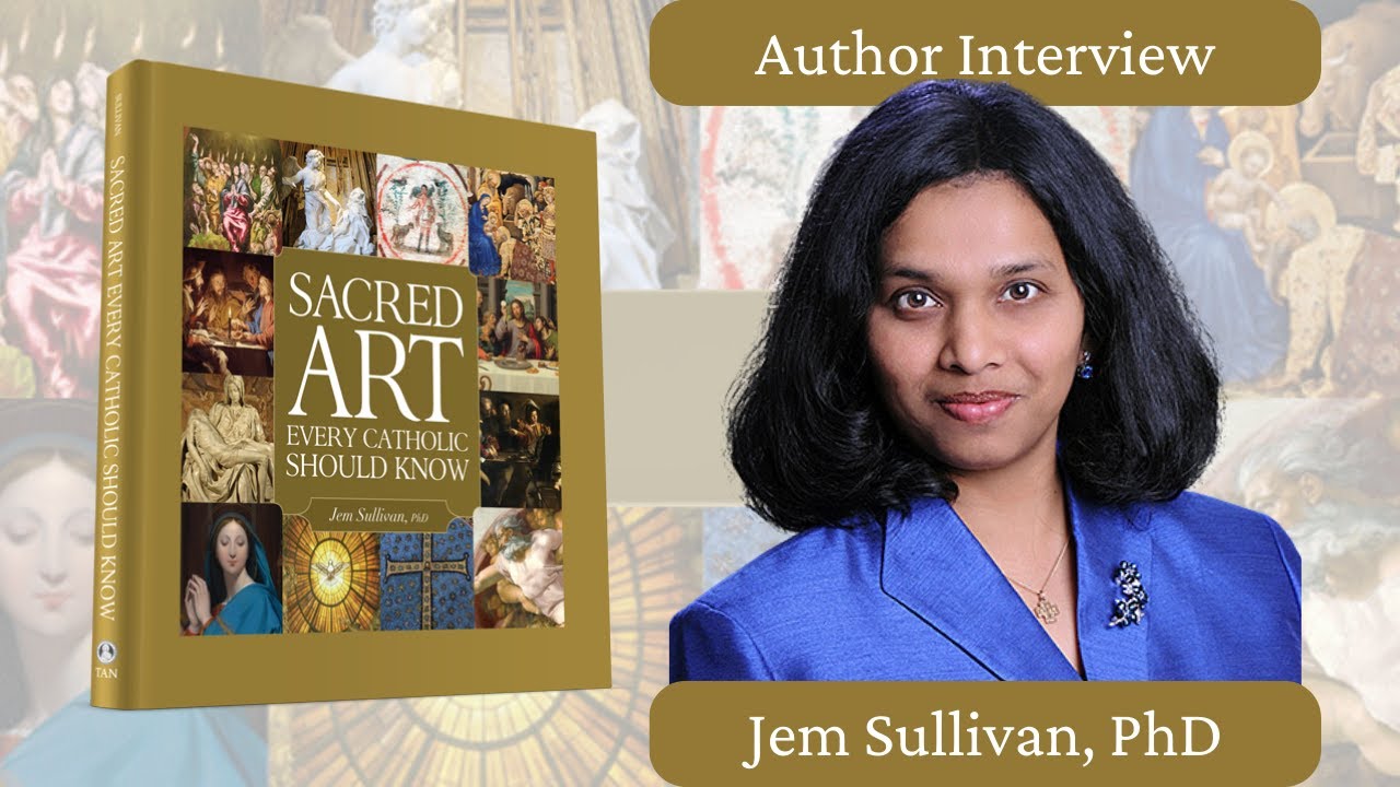 Sacred Art Every Catholic Should Know by Jem Sullivan, PhD - YouTube