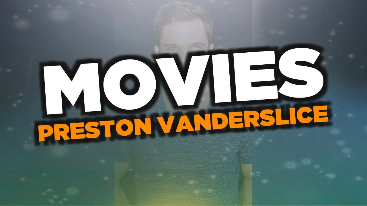 Best Preston Vanderslice movies - YouTube