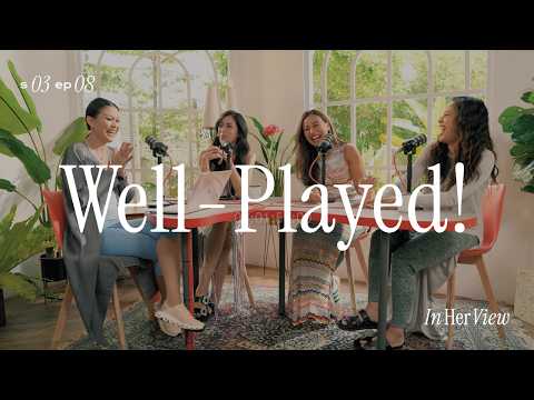 In Her View | Season 3 - Well-Played!