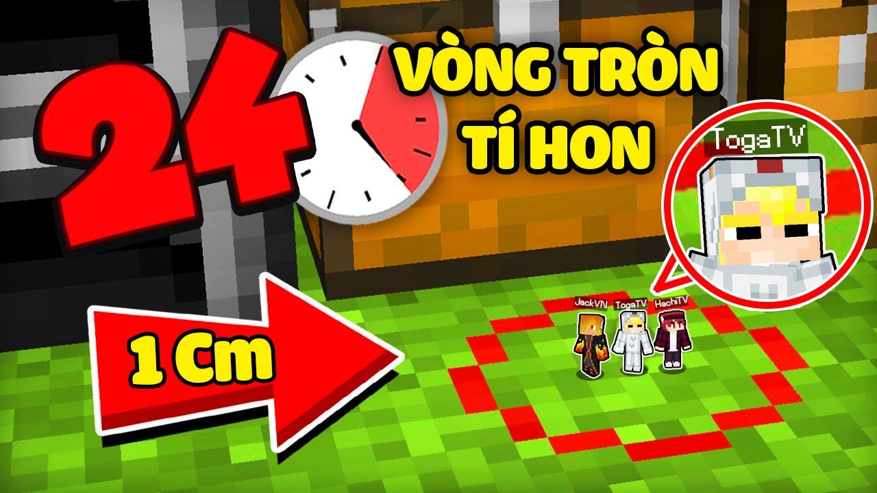 TÔ GÀ THỬ THÁCH 24H SINH TỒN TRONG VÒNG TRÒN TÍ HON 1CM TRONG MINECRAFT ...