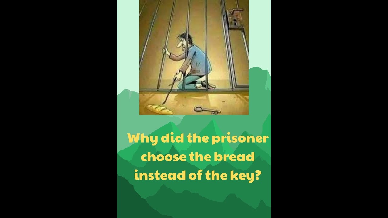 Why did the prisoner choose the bread instead of the key? #motivation # ...