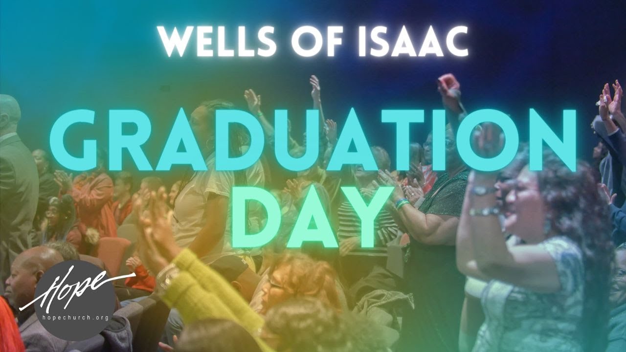 Wells of Isaac : Graduation Day : Pastor Greg Bruce - YouTube