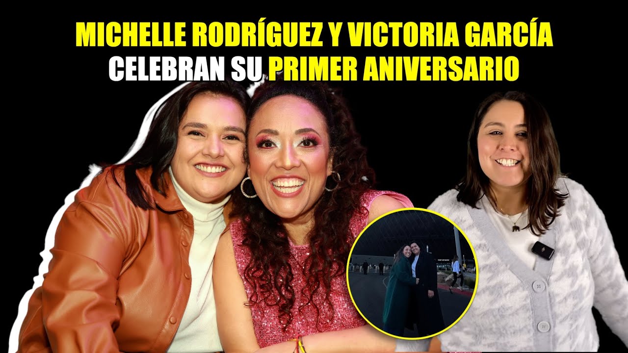 Michelle Rodríguez y Victoria García celebran su primer aniversario 🥰😎 ...